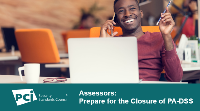 Assessors: Prepare for the Closure of PA-DSS